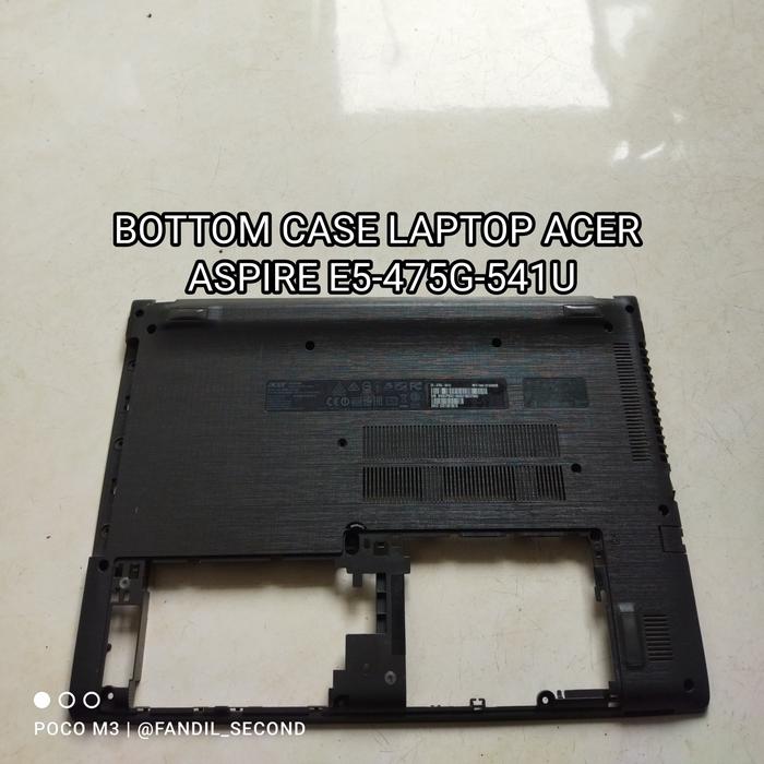 Jual BOTTOM CASE LAPTOP ACER ASPIRE E5-475G-541U - Jakarta Utara ...