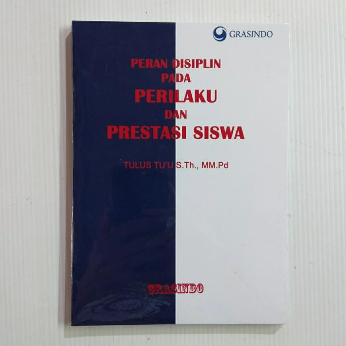 Jual BUKU PERAN DISIPLIN PADA PERILAKU DAN PRESTASI SISWA - Kota ... Jual BUKU PERAN DISIPLIN PADA PERILAKU DAN PRESTASI SISWA - Kota ...