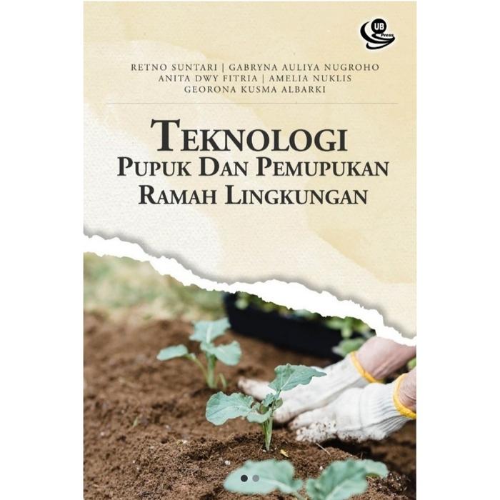 Jual Buku Teknologi Pupuk dan Pemupukan Ramah Lingkungan - UB Press - Kab. Malang - GSS JM Books ...