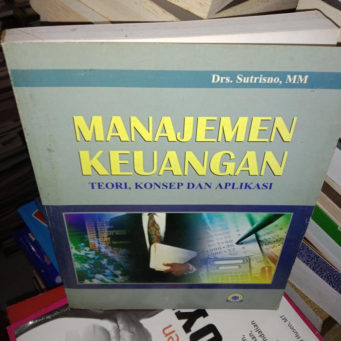 Jual teori, konsep dan aplikasi keunganan perusahaan - Jakarta Timur ...