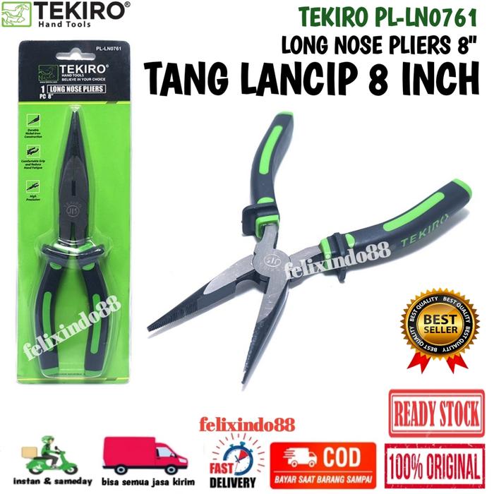 Jual TANG LANCIP 8 INCH TEKIRO PL-LN0761 LONG NOSE PLIERS ORIGINAL MURAH - Kab. Bogor ...
