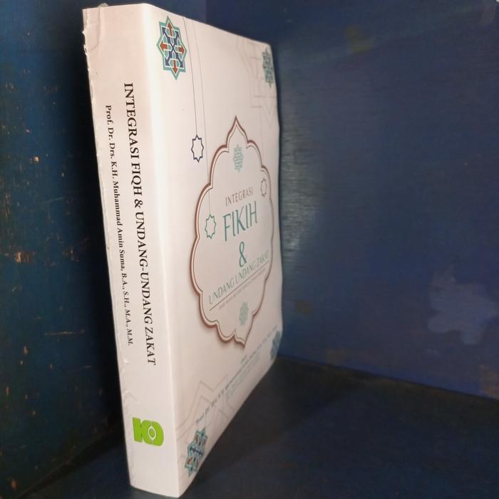 Jual Buku Integrasi Fikih Dan Undang Undang Zakat Prof Amin Suma Di ...