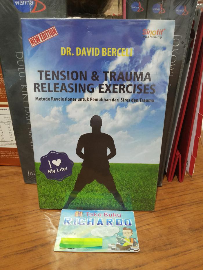 Jual Tension & Trauma Releasing Exercises --- David Berceli - Kota ...