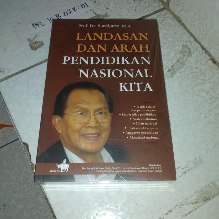 Jual PROF.DR.SOEDIJARTO,M.A - LANDASAN DAN ARAH PENDIDIKAN NASIONAL ...