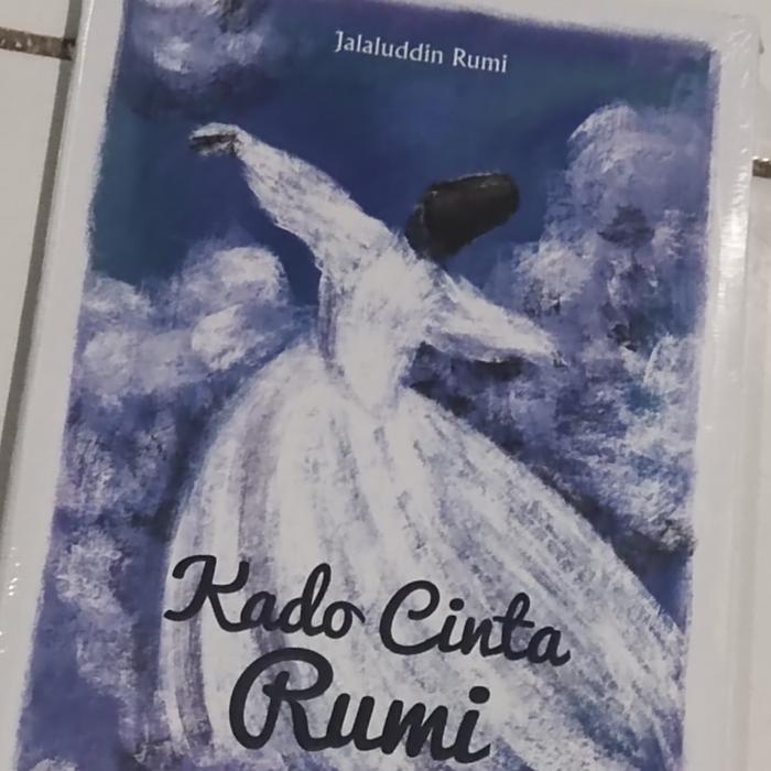 Jual Kado Cinta Rumi - Jalaluddin Rumi Di Seller Sangninja - Cengkareng ...