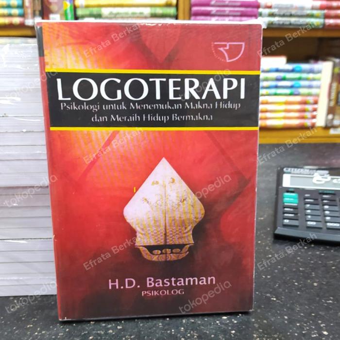 Jual logoterapi psikologi untuk menemukan makna hidup bastaman ...