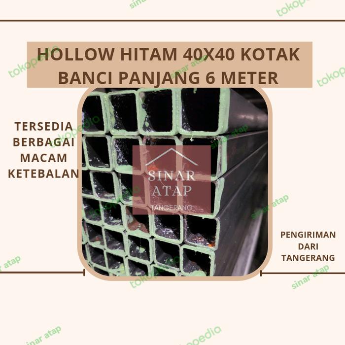 Jual BESI HOLLOW HITAM 40x40 KOTAK BANCI TB 1MM FULL PANJANG 6 M - Kota ...