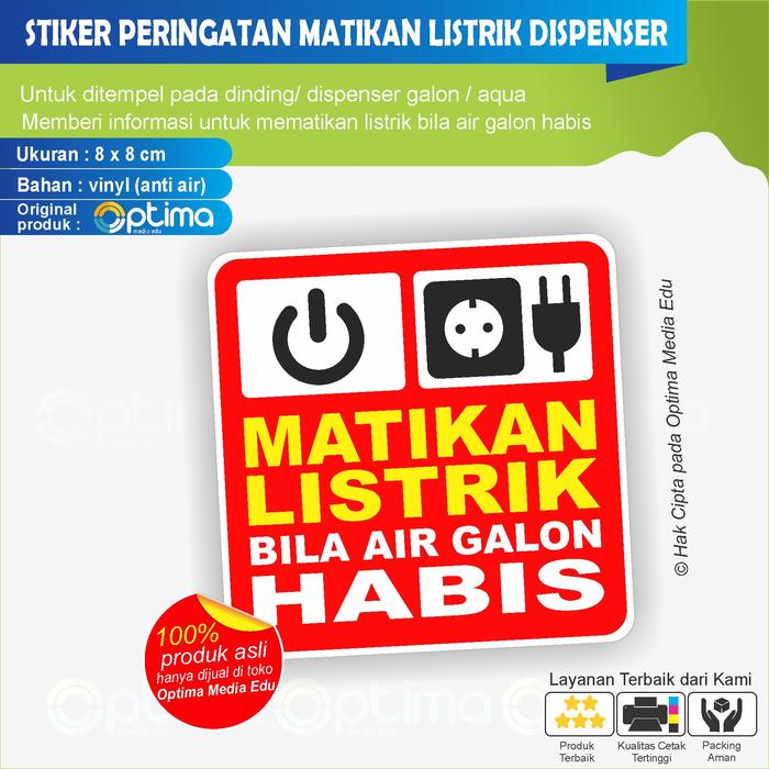 Jual STIKER PERINGATAN MATIKAN LISTRIK BILA AIR GALON HABIS - Kab ...