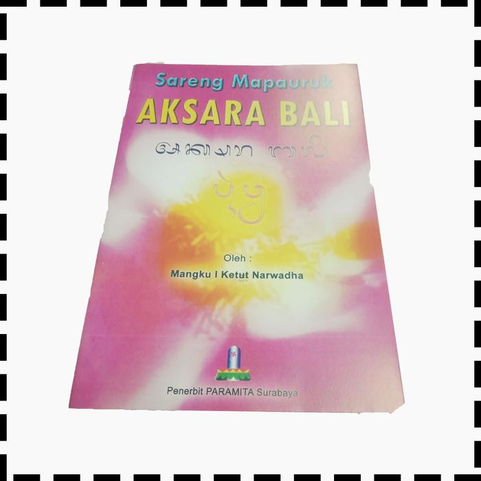 Jual Buku Dasar Belajar Tulisan Sareng Mapeuruk Aksara Bali Agama Hindu ...