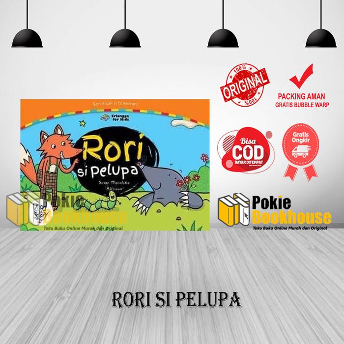 Jual ORGINAL SERI KISAH SI PEMBERANI : RORI SI PELUPA - ERLANGGA FOR ...