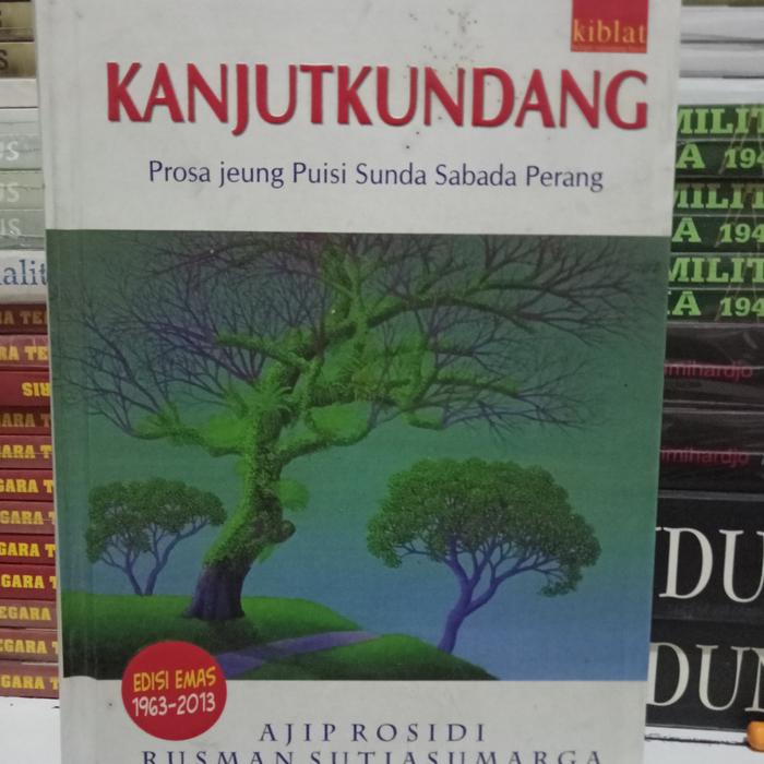 Jual BUKU KANJUTKUNDANG PROSA JEUNG PUISI SUNDA SABADA PERANG - Kab ...