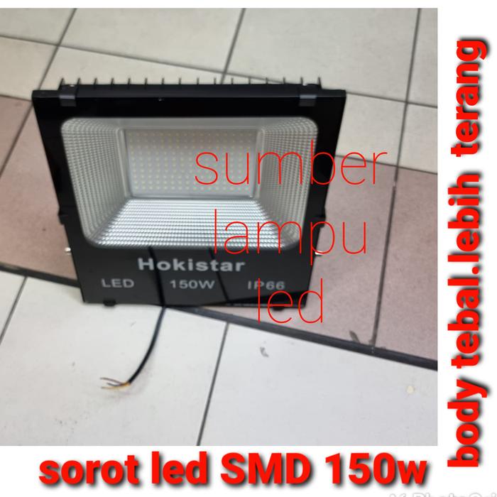 Jual sorot led smd hokistar 150w 150watt / tembak flood light led 150 w 220 - Jakarta Barat ...
