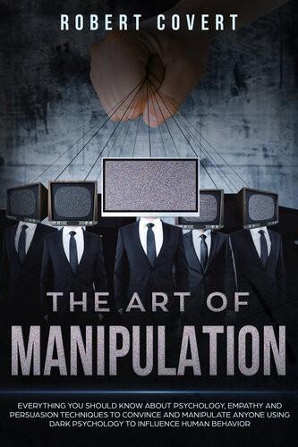 Jual Buku Psikologi The Art Of Manipulation: Everything You Should Know ...