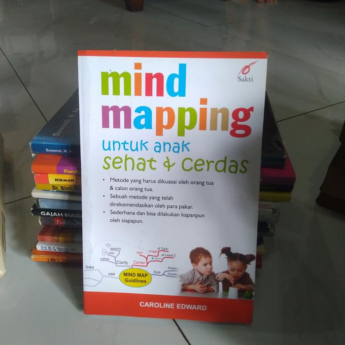 Jual MIND MAPPING UNTUK ANAK SEHAT & CERDAS - CAROLINE EDWARD L3 - Kota ...