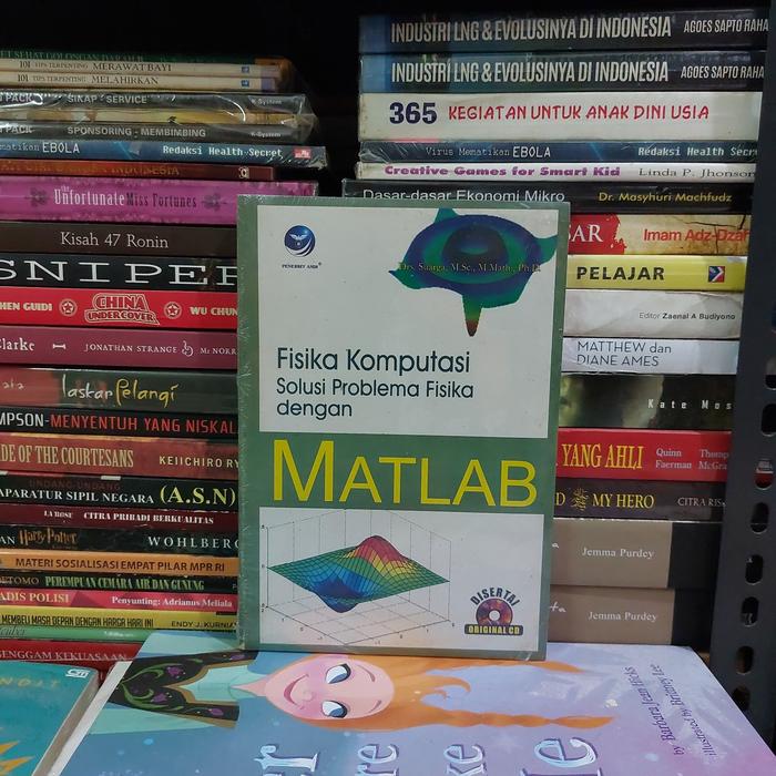 Jual BUKU ORIGINAL FISIKA KOMPUTASI SOLUSI PROBLEMA FISIKA DENGAN ...
