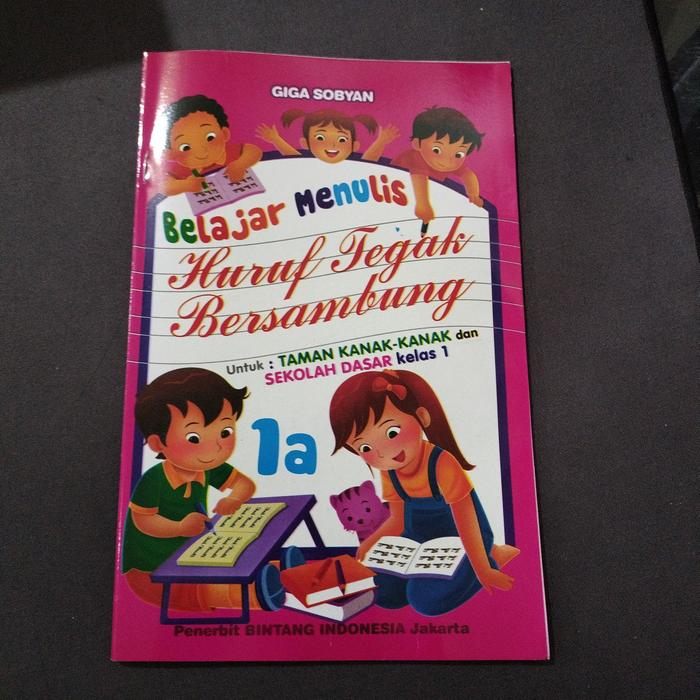 Jual buku belajar menulis huruf tegak bersambung 1a,1b (16x24cm ...