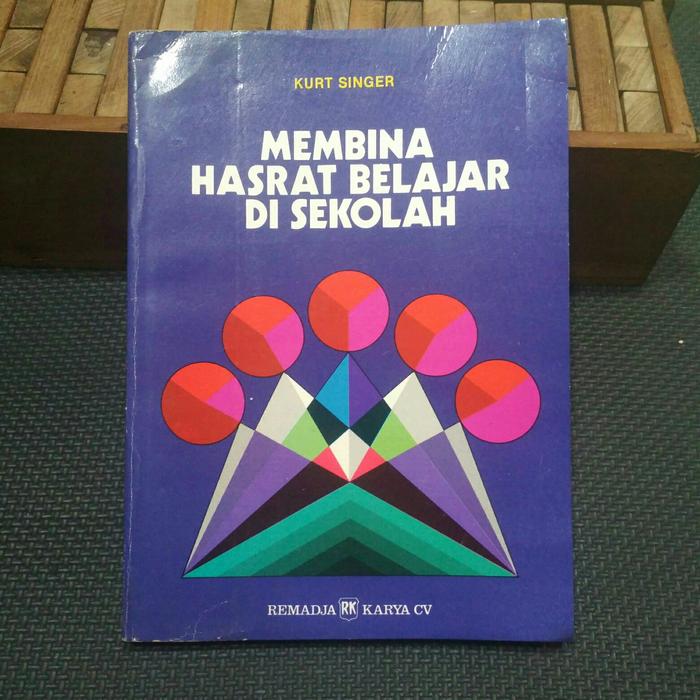 Jual Buku membina hasrat hasrat belajar di sekolah - Kota Surakarta - Elok Srengenge | Tokopedia