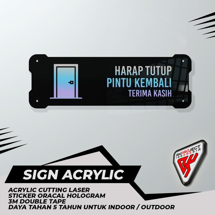 Jual SIGN BOARD AKRILIK HOLOGRAM HARAP TUTUP PINTU - Kab. Bandung - RK PROJECT INDONESIA | Tokopedia
