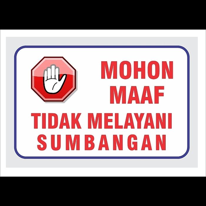 Jual Stiker Mohon Maaf Tidak Melayani Sumbangan - Kab. Karanganyar ...