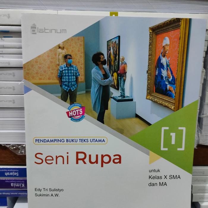 Jual Seni Rupa SMA Kelas X/10 Kurikulum Merdeka AKM Platinum - Jakarta ...