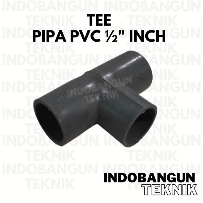 Jual Tee Polos Letter T Pipa PVC Sambungan Pipa T PVC - 1/2" - Kab ...