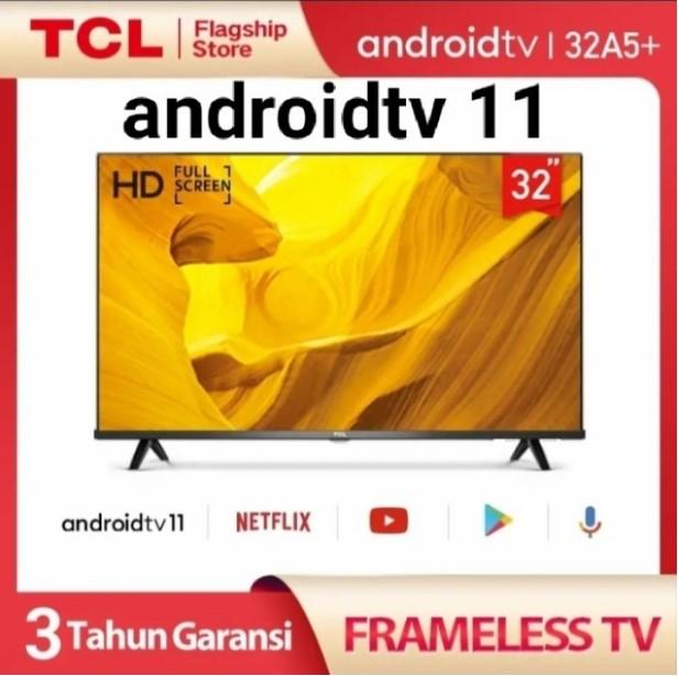 Jual TCL LED Android TV 32" Smart TV Frameless 32A5+ 32A5 + Digital ...