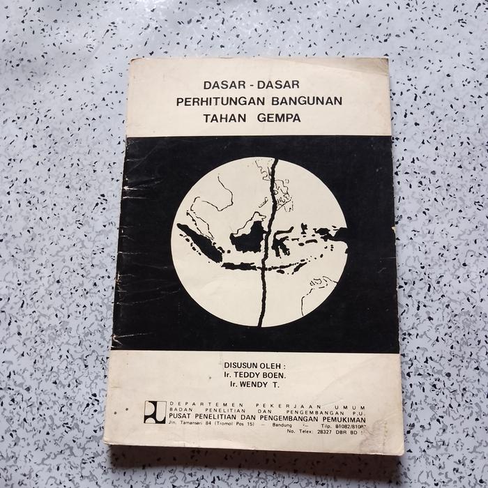 Jual Buku DASAR-DASAR PERHITUNGAN BANGUNAN TAHAN GEMPA - Ir.Teddy Boen - Kab. Bekasi - BERKAT ...
