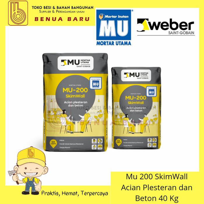 Jual MU 200 Skimwall 40 Kg / Mortar Utama MU 200 Acian Plesteran dan ...