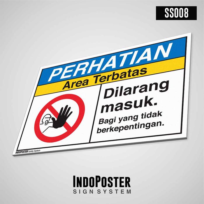 Jual Safety sign K3 PVC ANSI area terbatas dilarang masuk - S - Kab ...