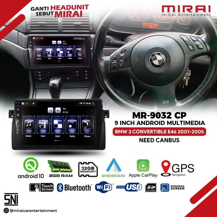 Promo Head Unit Android OEM BMW 3 Convertible E46 9 inch Mirai MR-9032CP Cicil 0% 3x - Kota ...