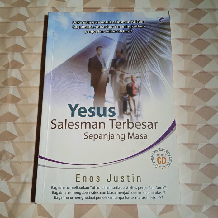 Jual buku Yesus salesman terbesar sepanjang masa - enos justin - Kab ...