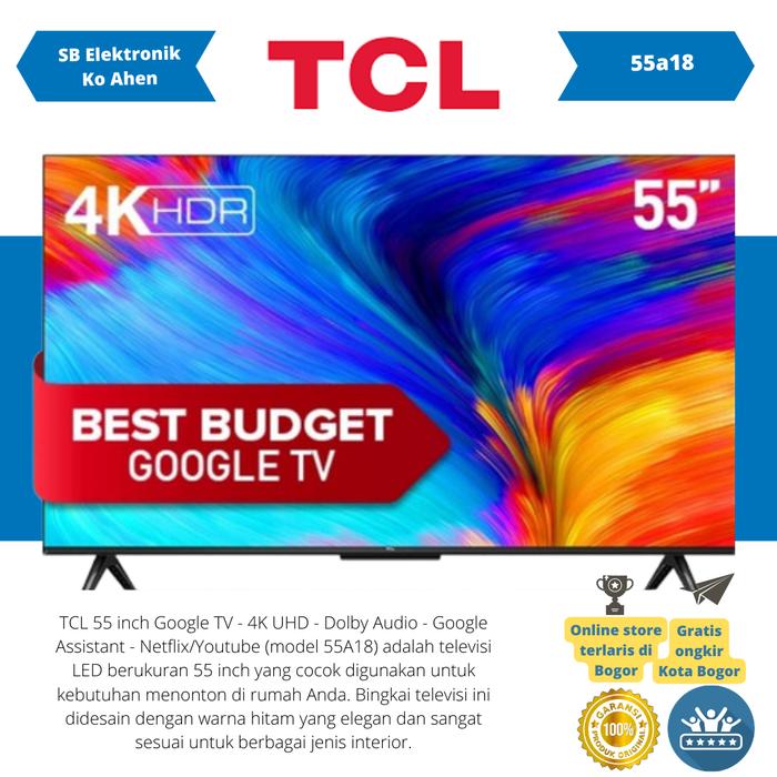 Jual TCL 55A18 LED TV Android TV 55 Inch UHD 4K Android 11 Dolby Audio ...