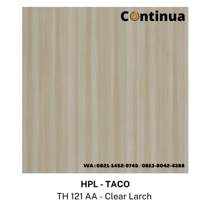 Jual HPL TACO TH 121 AA CLEAR LARCH - Jakarta Timur - TOKO CONTINUA | Tokopedia
