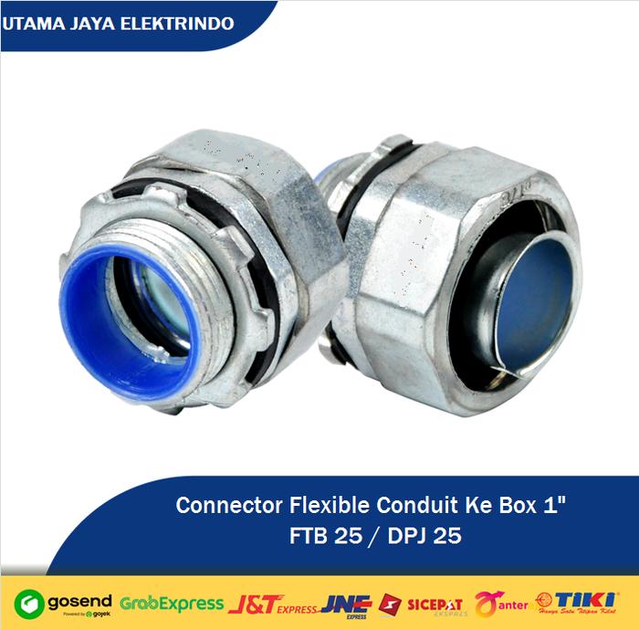 Jual Connector Flexible Conduit Ke Box 1 inch FTB 25 / DPJ 25 - MURAH - Jakarta Barat - UTAMA ...