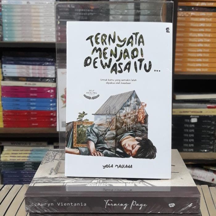 Jual BUKU NOVEL TERNYATA MENJADI DEWASA ITU ,YOGA MAULANA , ORIGINAL ...