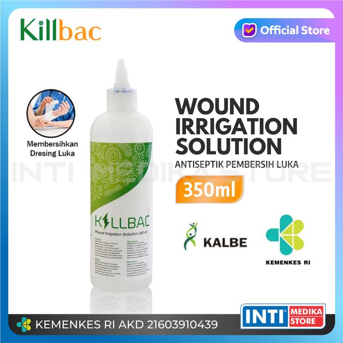 Jual KILLBAC - Pembersih Luka WOUND IRRIGATION SOLUTION 350ml Cairan ...