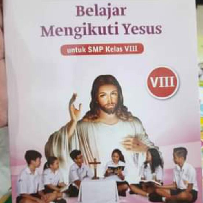 Jual buku agama belajar mengikut yesus ,smp kelas 8 masih segel - Kota Makassar - belimaonline ...