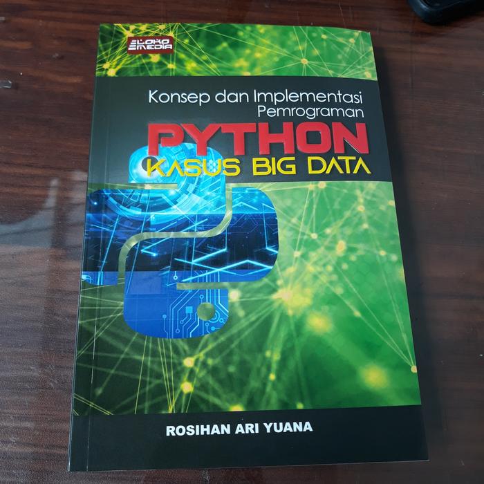 Jual konsep dan implementasi pemrograman PYTHON KASUS BIG DATA - Kab ...