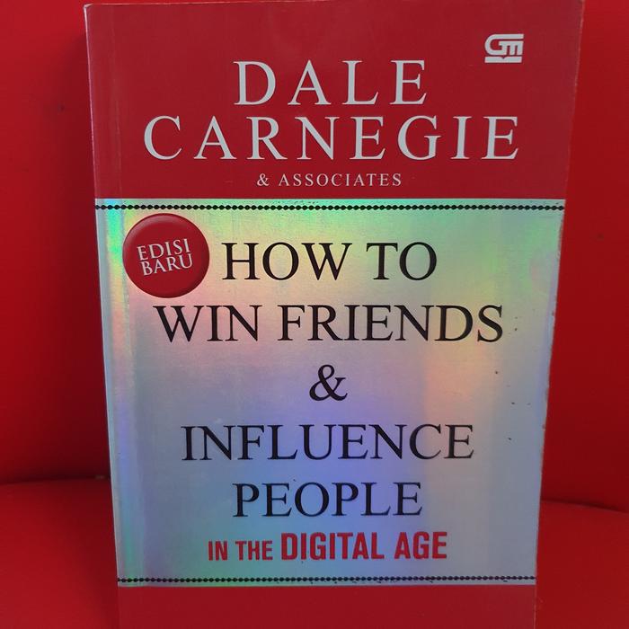 Jual BUKU HOW TO WIN FRIENDS & INFLUENCE PEOPLE IN THE DIGITAL AGE BY ...