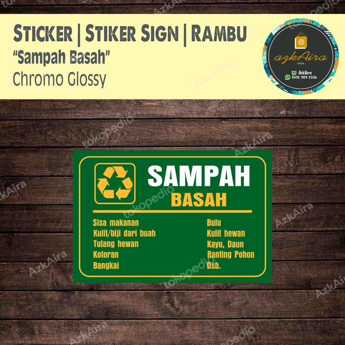 Jual Sticker Stiker Sign Rambu K3 Sampah Basah - Uk. 22.5x15 cm - Kab ...