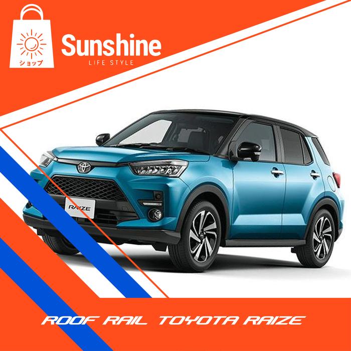 Jual ROOF RAIL ROOFRAIL TOYOTA RAIZE DAIHATSU ROCKY - Jakarta Timur ...