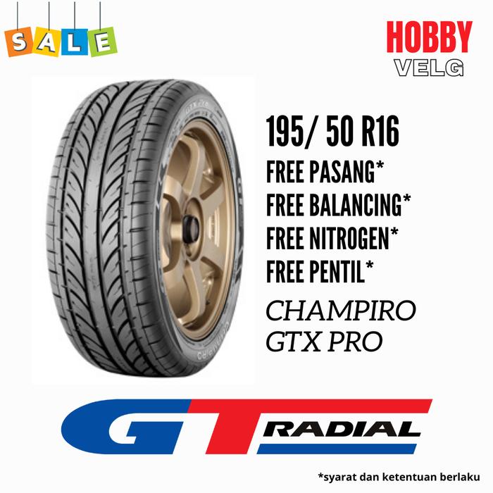 Jual BAN MOBIL GT RADIAL CHAMPIRO GTX PRO 195 / 50 R16 - Kab. Tangerang - HOBBY VELG | Tokopedia