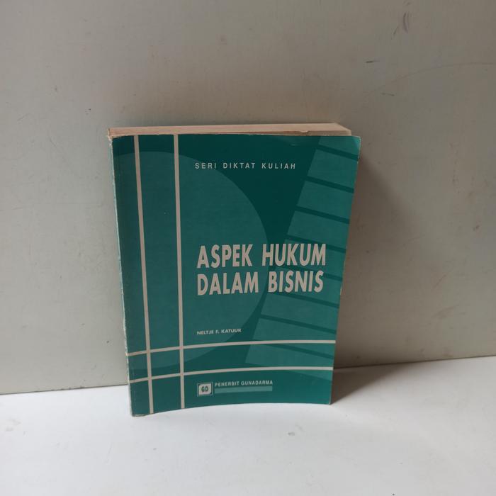 Jual original buku aspek hukum dalam bisnis neltje f katuuk - Jakarta Selatan - indah book ...