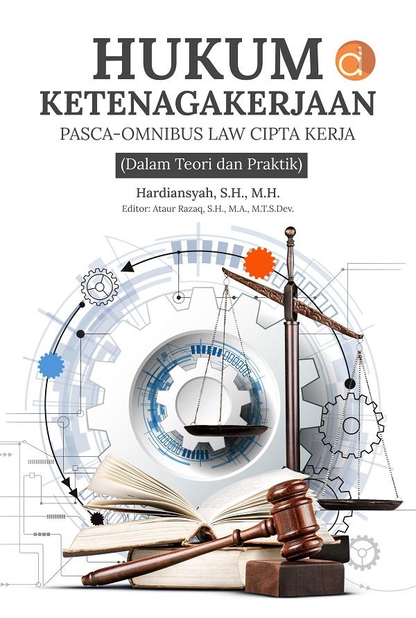 Jual Buku Hukum Ketenagakerjaan Pasca-Omnibus Law - BUKU HUKUM - Kab ...