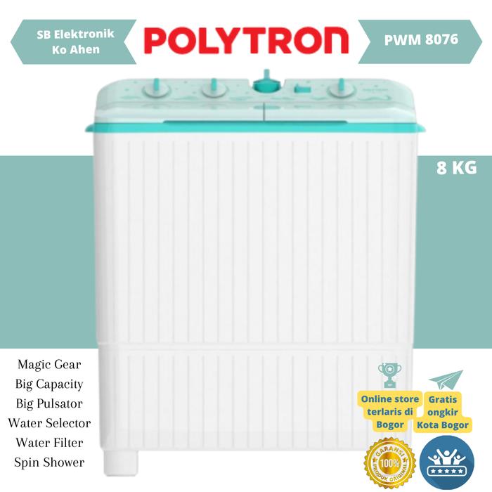Jual MESIN CUCI 2 TABUNG POLYTRON PWM 8076 GARANSI RESMI - Kota Bogor ...