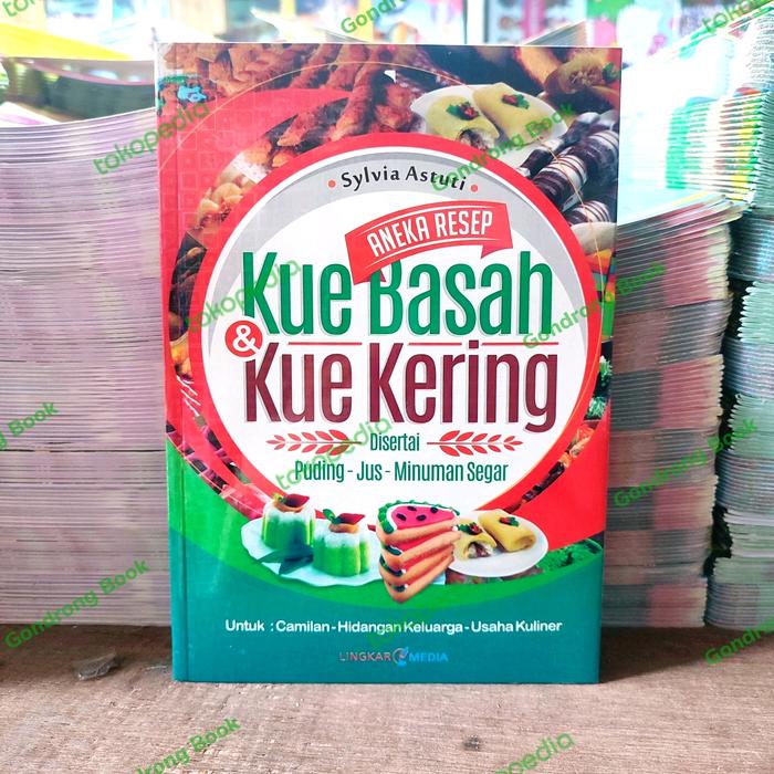 Jual Buku Aneka Resep Kue Basah & Kue Kering Resep Makanan & Minuman ...
