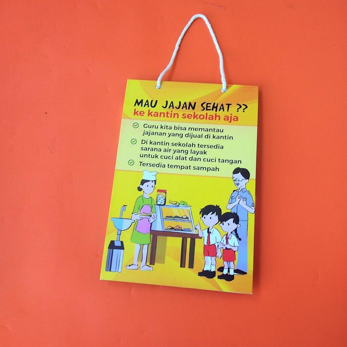 Jual Poster Gantung - Hard Poster Mau Jajanan Sehat? Ke Kantin Sekolah ...