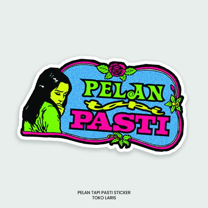 Jual Sticker Jadul Pelan Tapi Pasti Untuk Sticker Motor, Laptop, Tumblr ...
