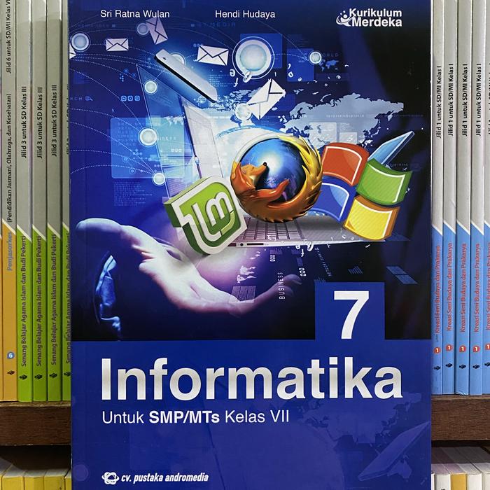 Jual BUKU INFORMATIKA SMP/MTS KELAS 7 8 9 KURIKULUM MERDEKA ANDROMEDIA - Kelas 7 - Kota Bekasi ...