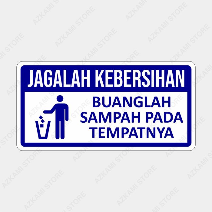 Promo Rambu Buang Sampah Pada Tempatnya 30cm x 15cm Acrylic 2mm - Kota ...
